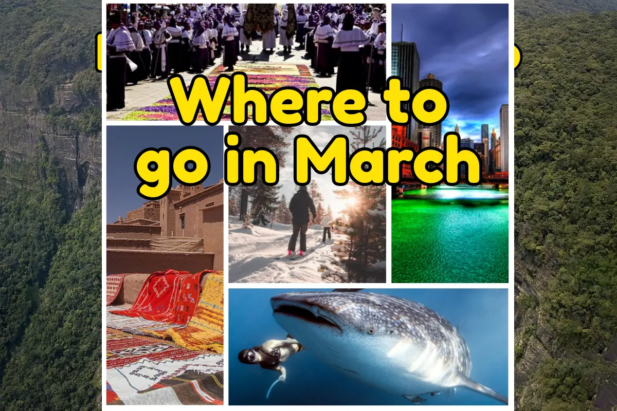 Where to go in March - Adam the Adventurer