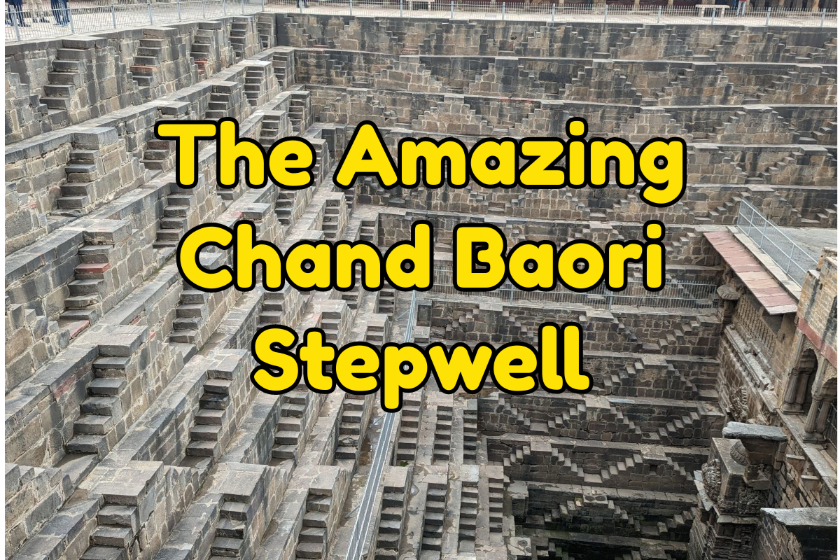 Chand Baori: Exploring India’s Enigmatic Stepwell Jewel
